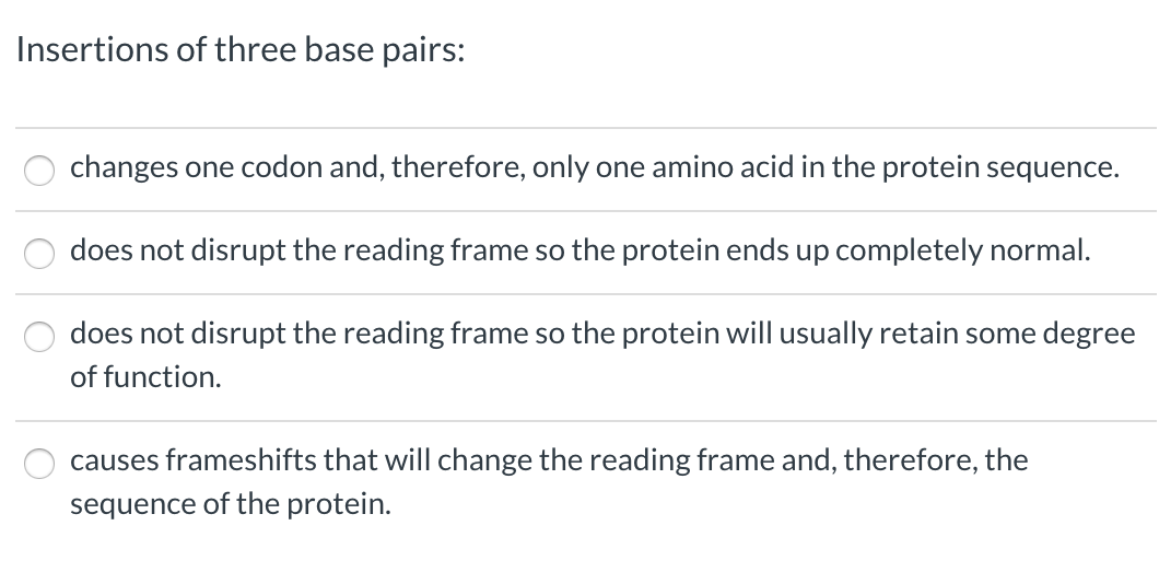Solved Insertions of three base pairs: o changes one codon | Chegg.com