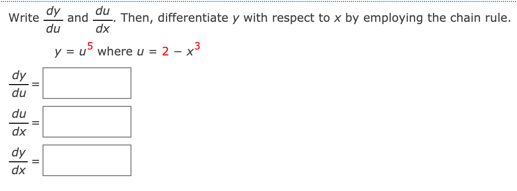 Solved du Write dy and du dx Then, differentiate y with | Chegg.com
