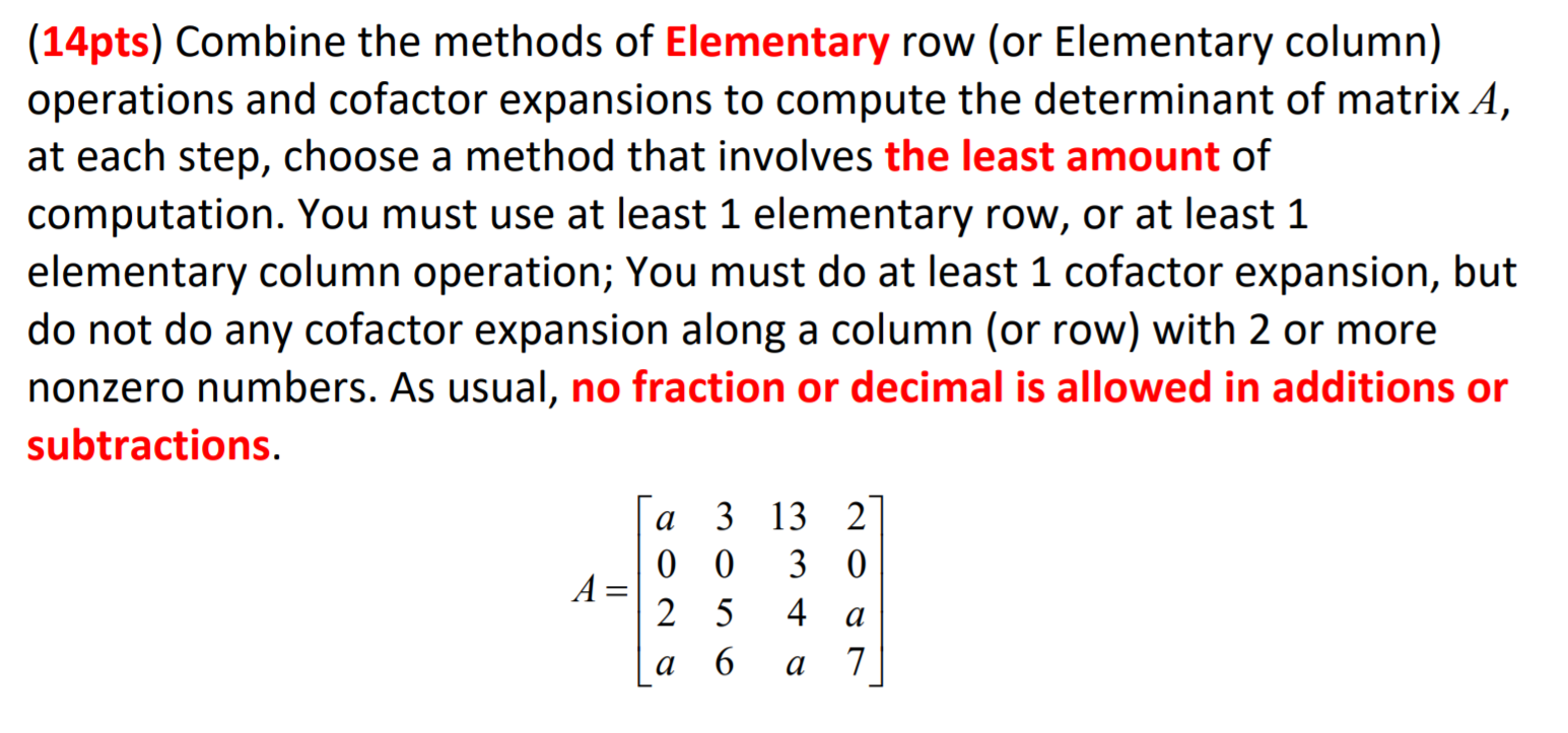 Solved (14pts) Combine the methods of Elementary row (or | Chegg.com
