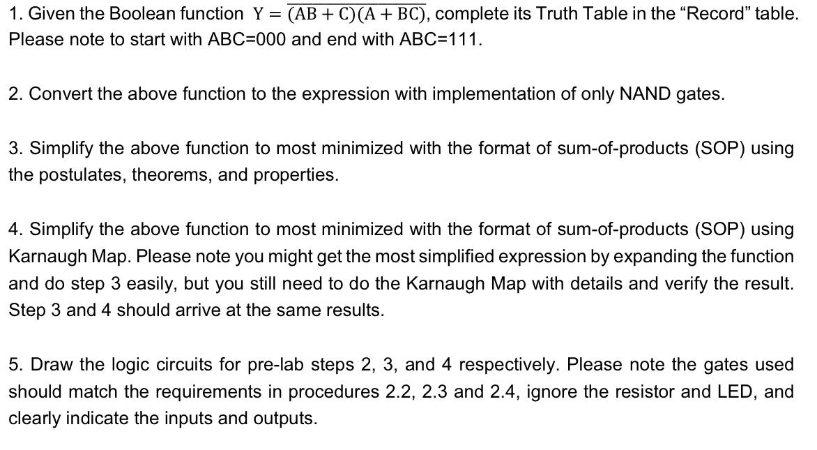 Solved 1. Given the Boolean function Y=(AB+C)(A+BC), | Chegg.com