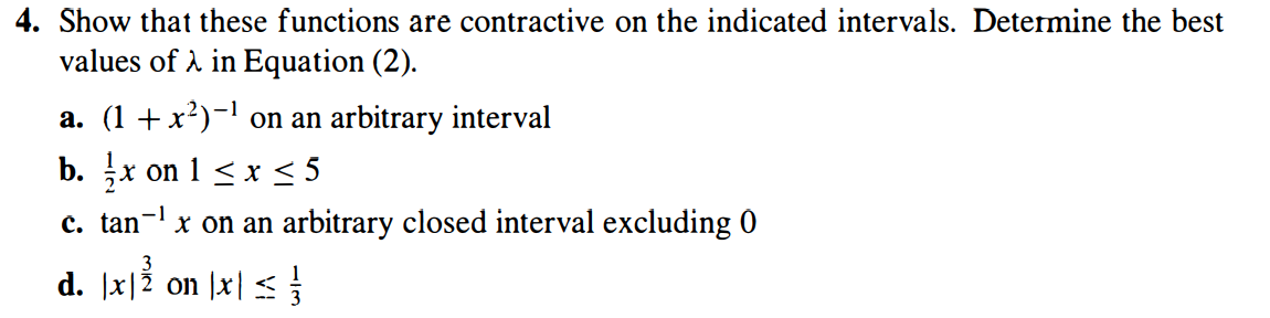 Solved 4. Show that these functions are contractive on the | Chegg.com