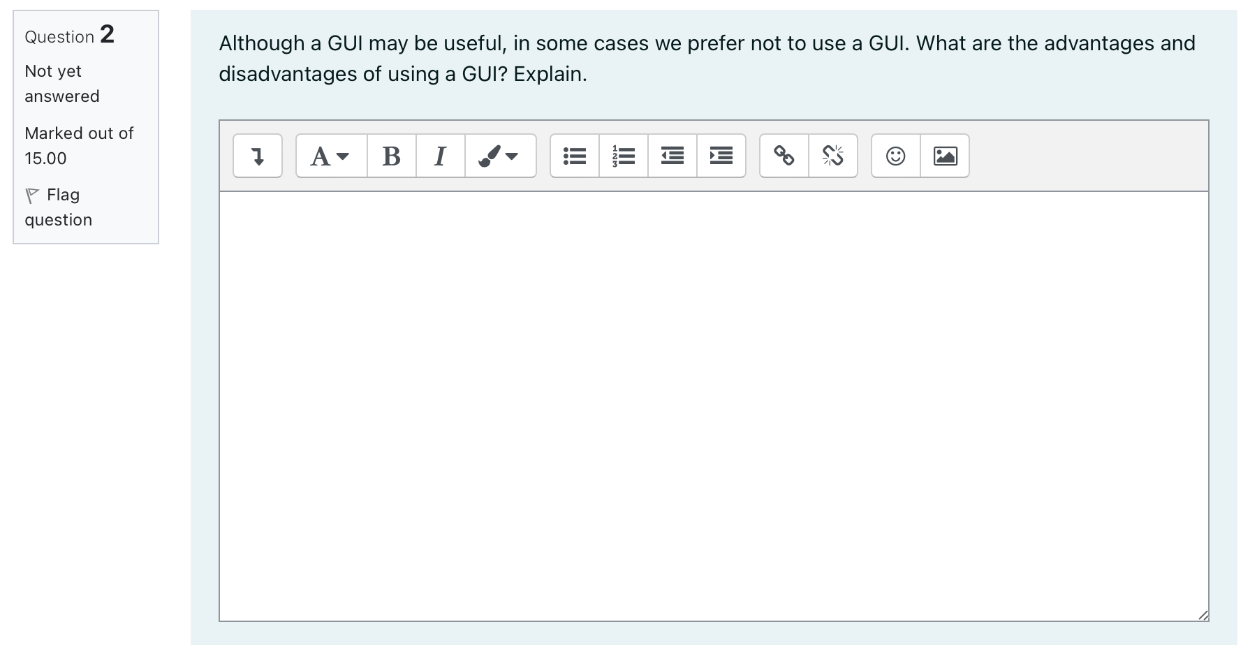 Solved Question 2 Although a GUI may be useful, in some | Chegg.com