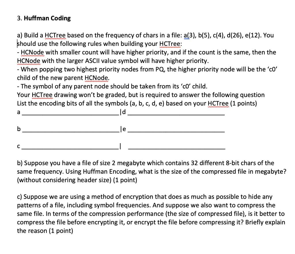 Solved 3. Huffman Coding wwwwwww a) Build a HCTree based on | Chegg.com