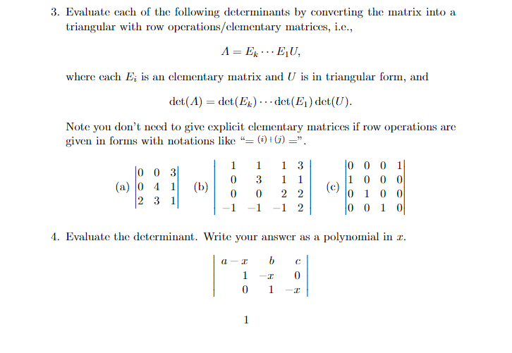 Solved 3. Evaluate each of the following determinants by | Chegg.com