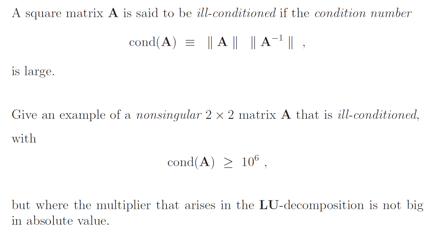 Solved A square matrix A is said to be ill-conditioned if | Chegg.com