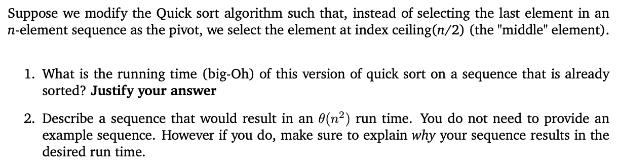 Solved Suppose We Modify The Quick Sort Algorithm Such That