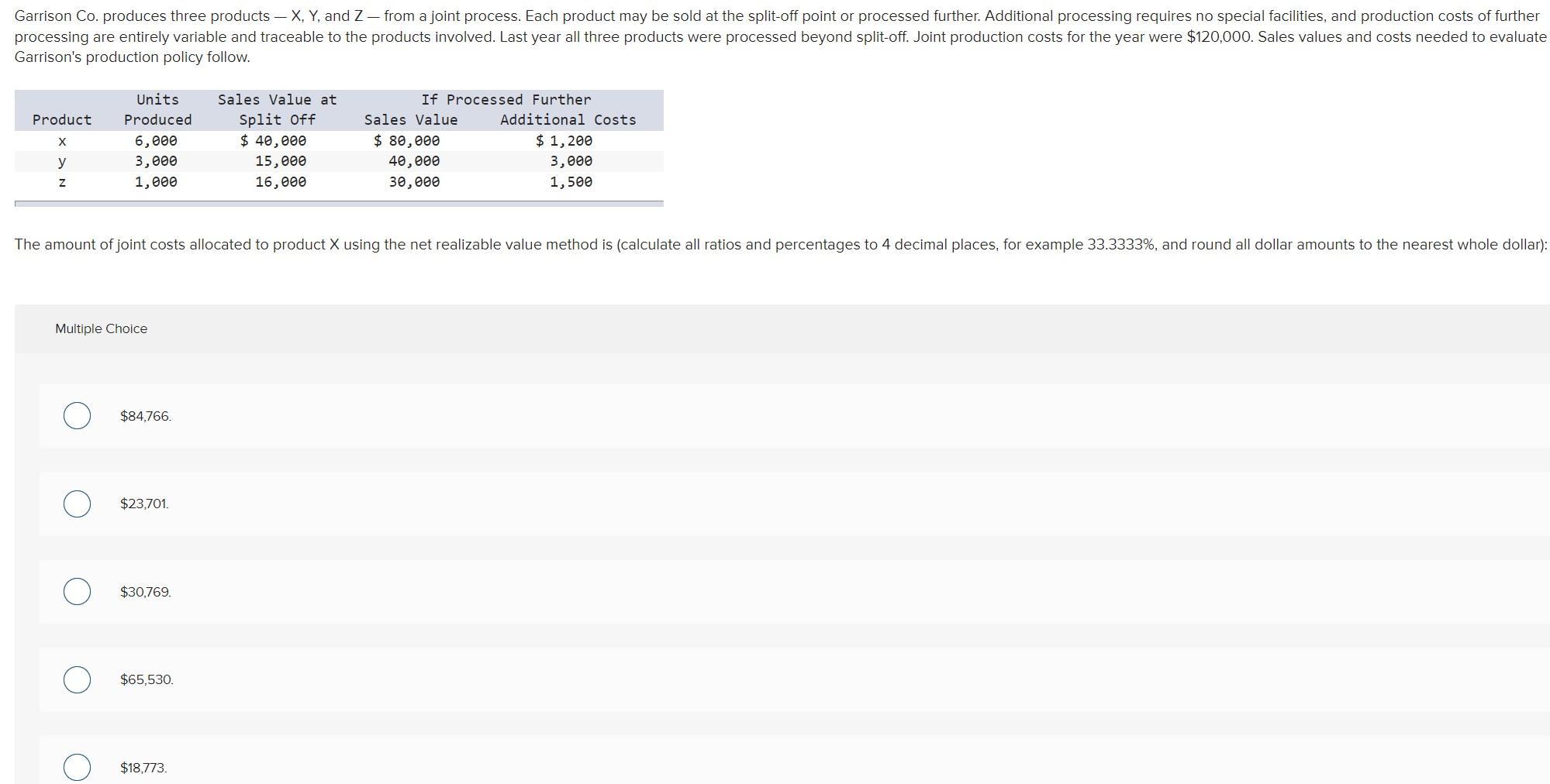 Solved Garrison's production policy follow. Multiple Choice | Chegg.com
