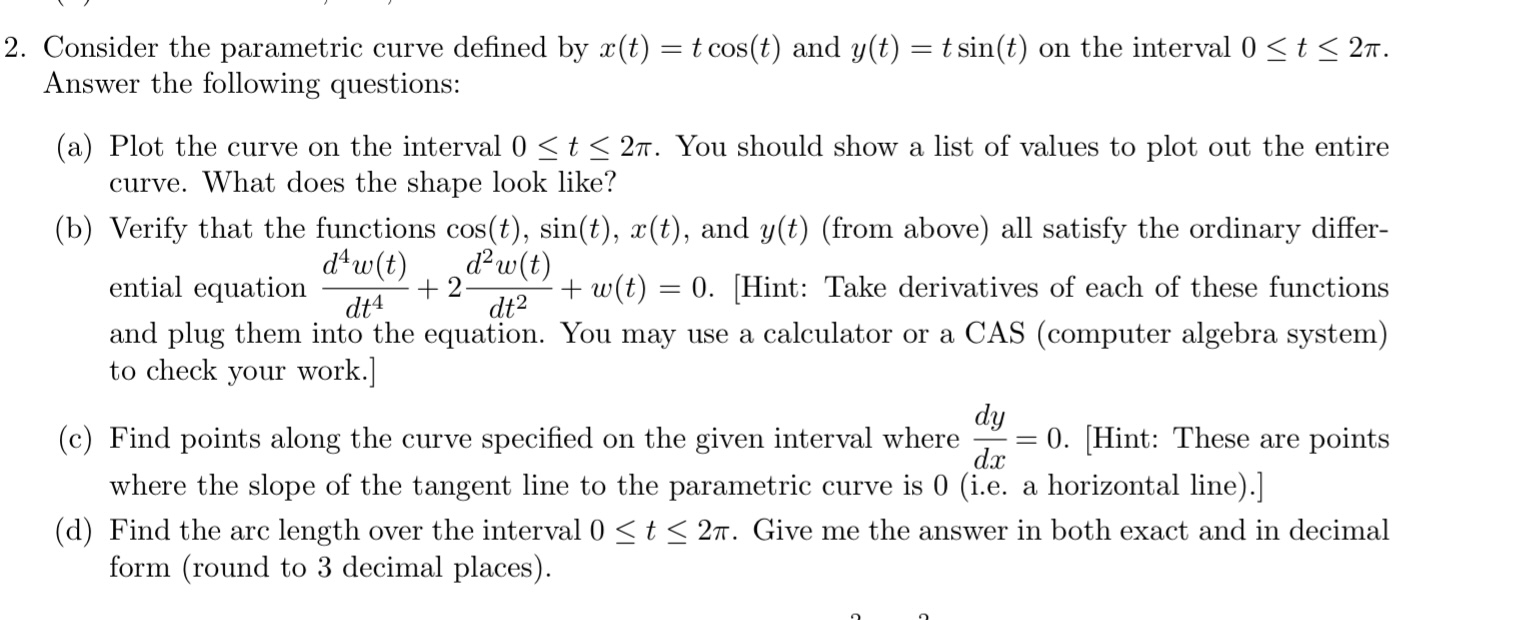 Solved Consider the parametric curve defined by x(t)=tcos(t) | Chegg.com