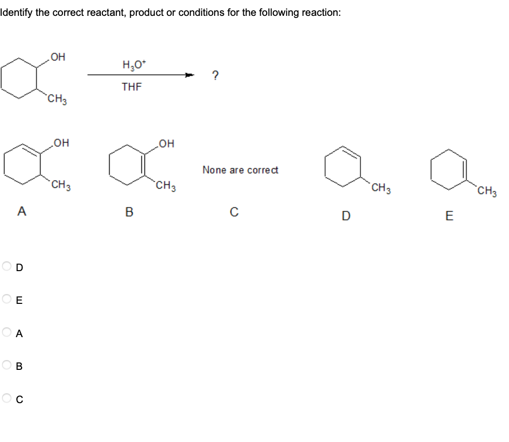 Solved Identify the correct reactant, product or conditions | Chegg.com
