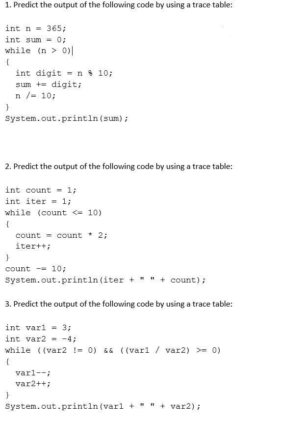 Solved 1. Predict the output of the following code by using | Chegg.com Solved 1. Predict the output of the following code by using | Chegg.com