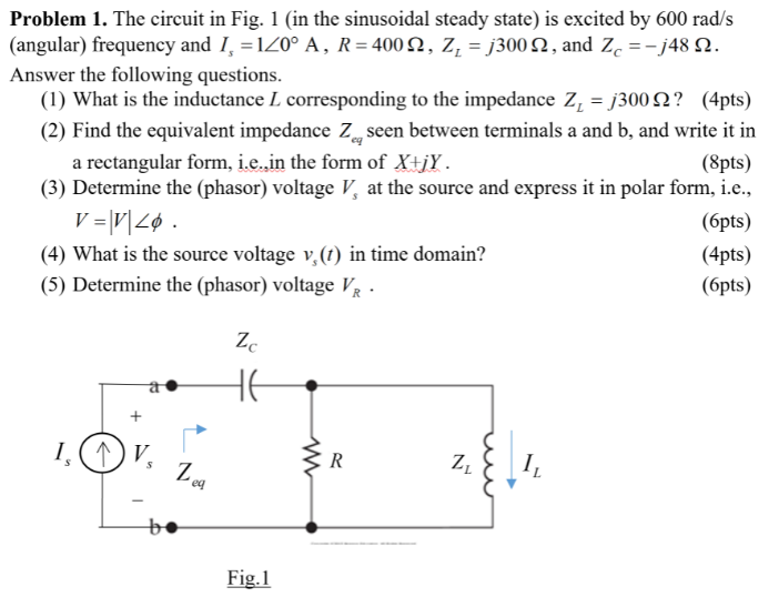 Solved Problem 1. The circuit in Fig. 1 (in the sinusoidal | Chegg.com