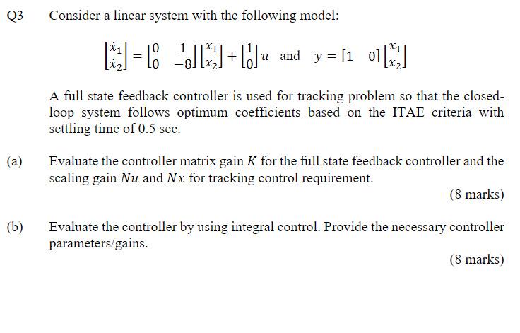 Q3 Consider a linear system with the following model: | Chegg.com