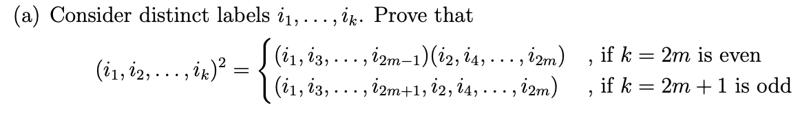 Solved (a) Consider distinct labels i1,…,ik. Prove that | Chegg.com