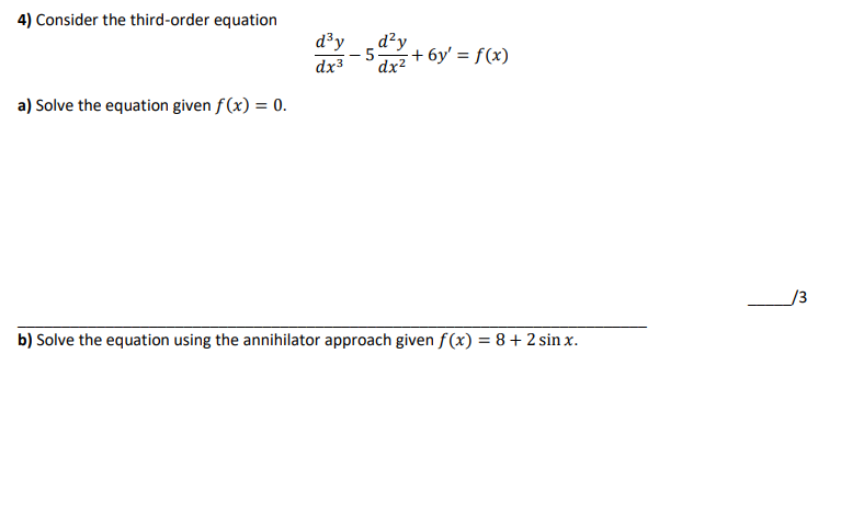 Solved 4) Consider the third-order equation dạy dx3 day 5 | Chegg.com