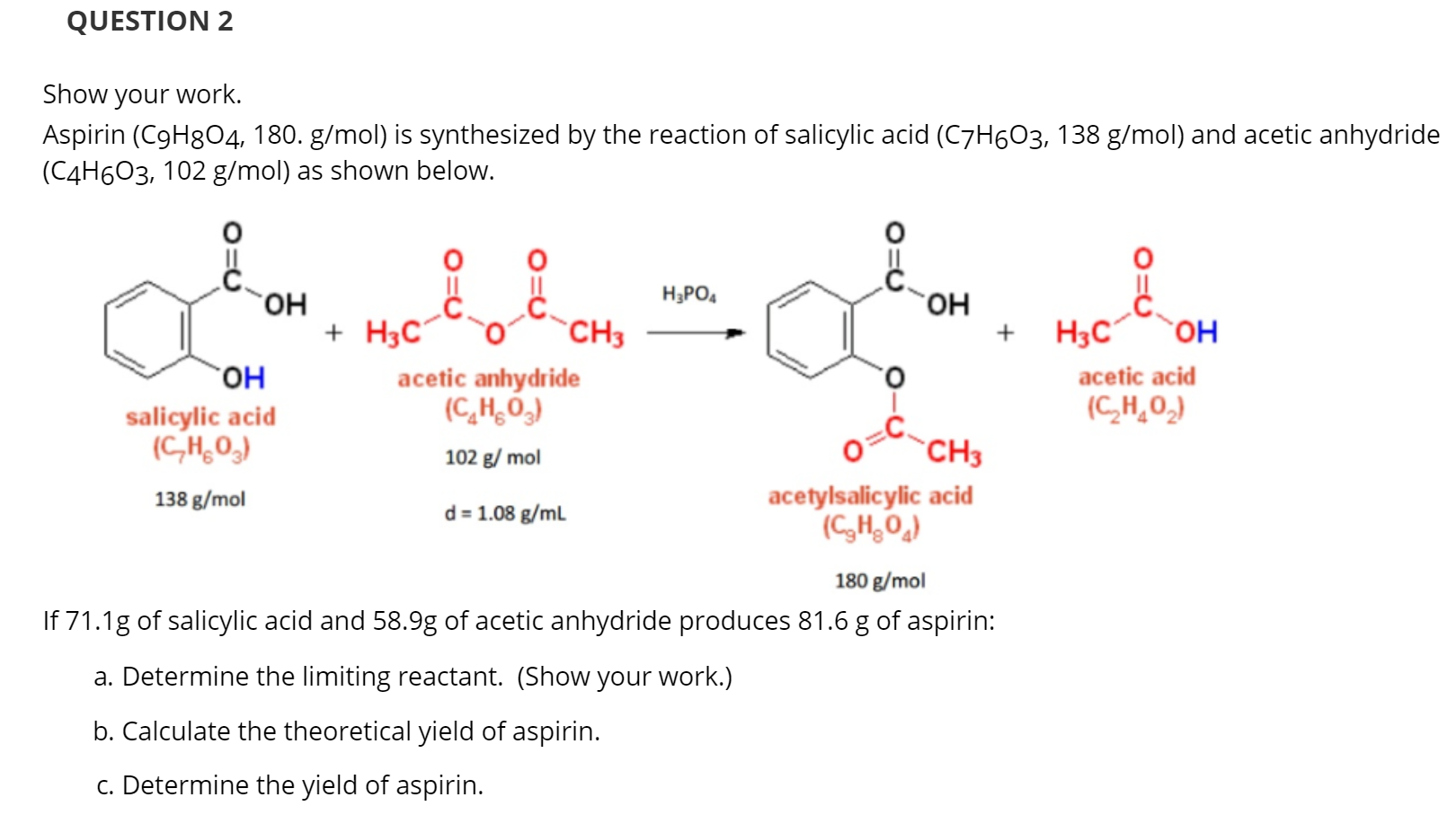 Solved QUESTION 2 Show your work. Aspirin (C9H804, 180. | Chegg.com