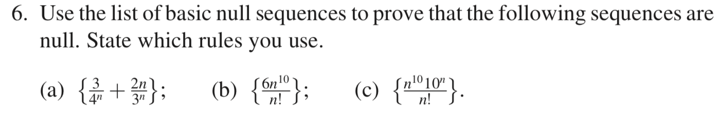 Solved 6. Use the list of basic null sequences to prove that | Chegg.com
