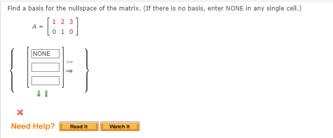 Solved Find a basis for the nullspace of the matrix. (If | Chegg.com