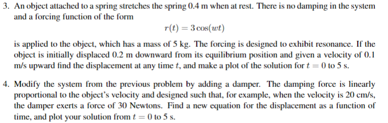 Solved 3. An object attached to a spring stretches the | Chegg.com
