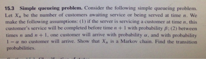 Solved 153 Simple Queueing Problem Consider The Following 