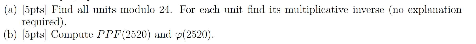 Solved (a) [5pts] Find all units modulo 24 . For each unit | Chegg.com