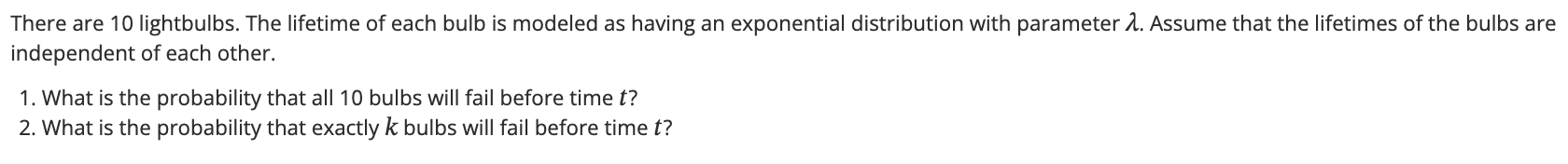 Solved There are 10 lightbulbs. The lifetime of each bulb is | Chegg.com