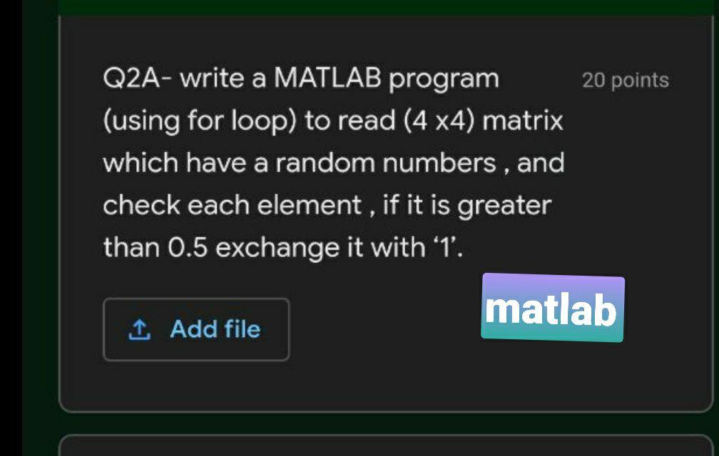 Solved 20 points Q2A-write a MATLAB program (using for loop) | Chegg.com