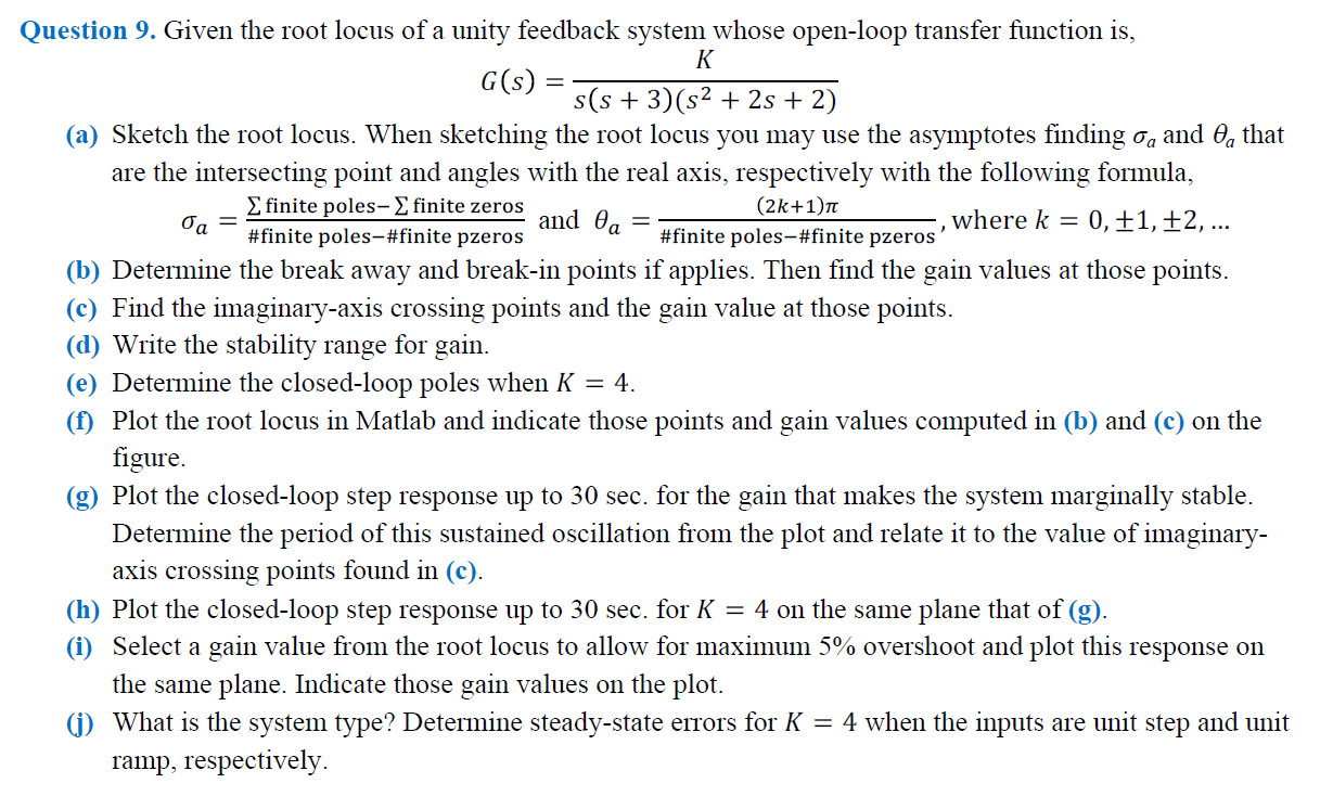 Solved Question 9 Given The Root Locus Of A Unity Feedback 
