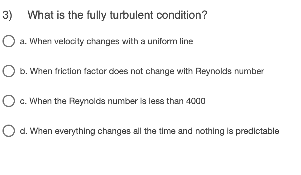 Solved 1) The Reynolds number is given by (V: mean velocity) | Chegg.com