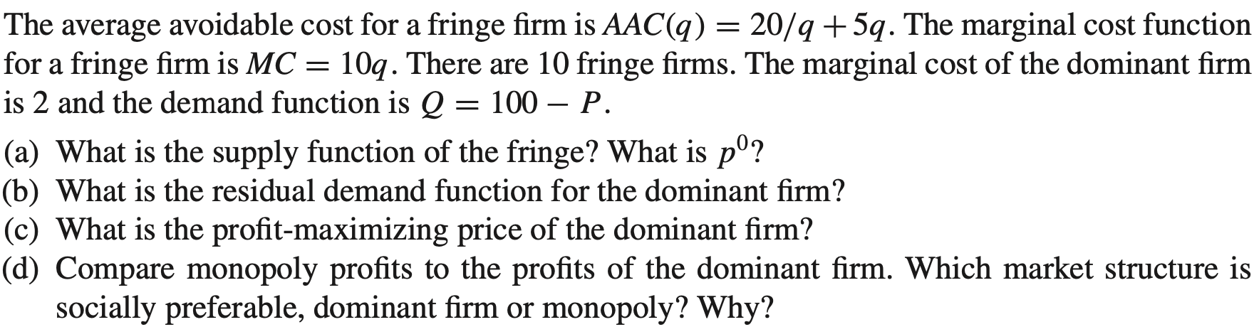 Solved The average avoidable cost for a fringe firm is | Chegg.com