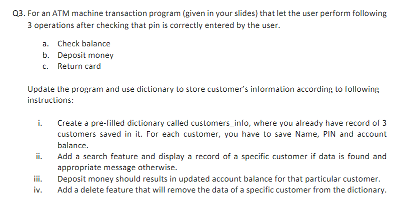 Solved Q3. For an ATM machine transaction program (given in | Chegg.com