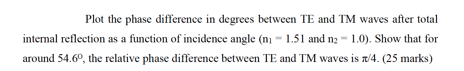 Solved n1=1.51 ﻿and n2=1.0 54.6°, ﻿the relative phase | Chegg.com