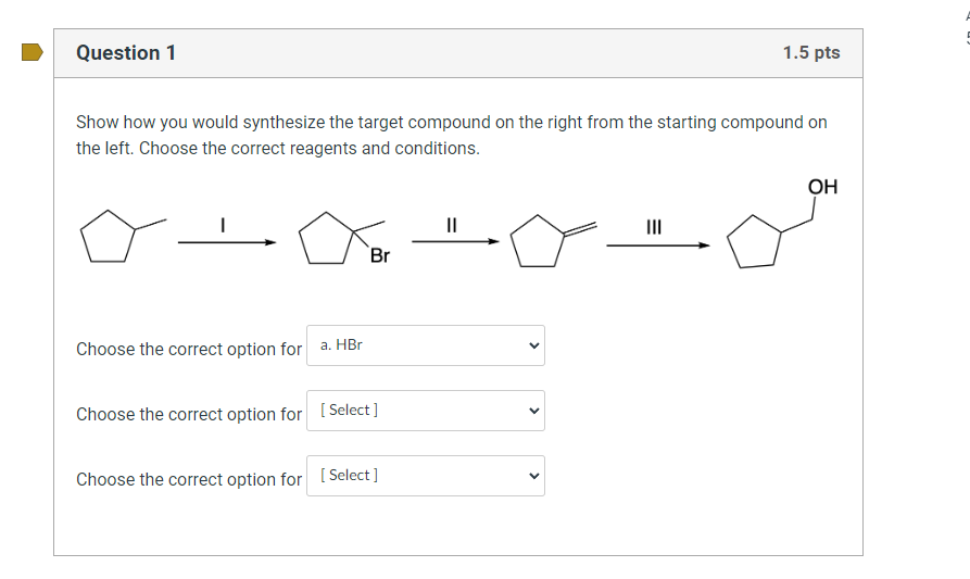 Solved 1. Options: (A)HBr, (B) HBR/ROOR , (C) Br2/hv , (D) | Chegg.com