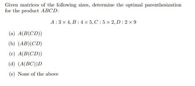 Solved Given matrices of the following sizes, determine the | Chegg.com