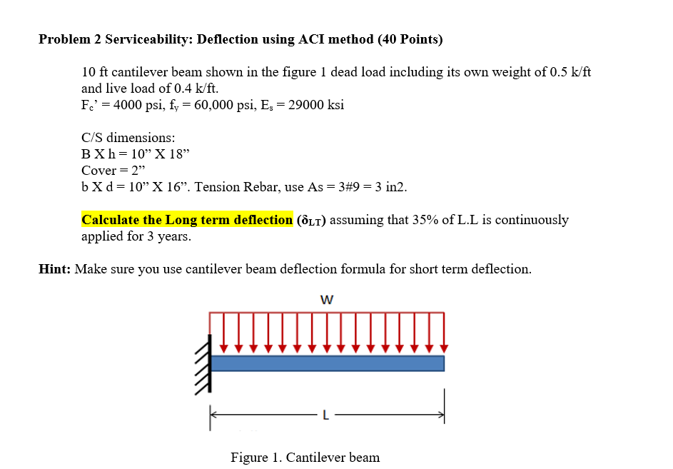 Solved Problem 2 Serviceability: Deflection using ACI method | Chegg.com