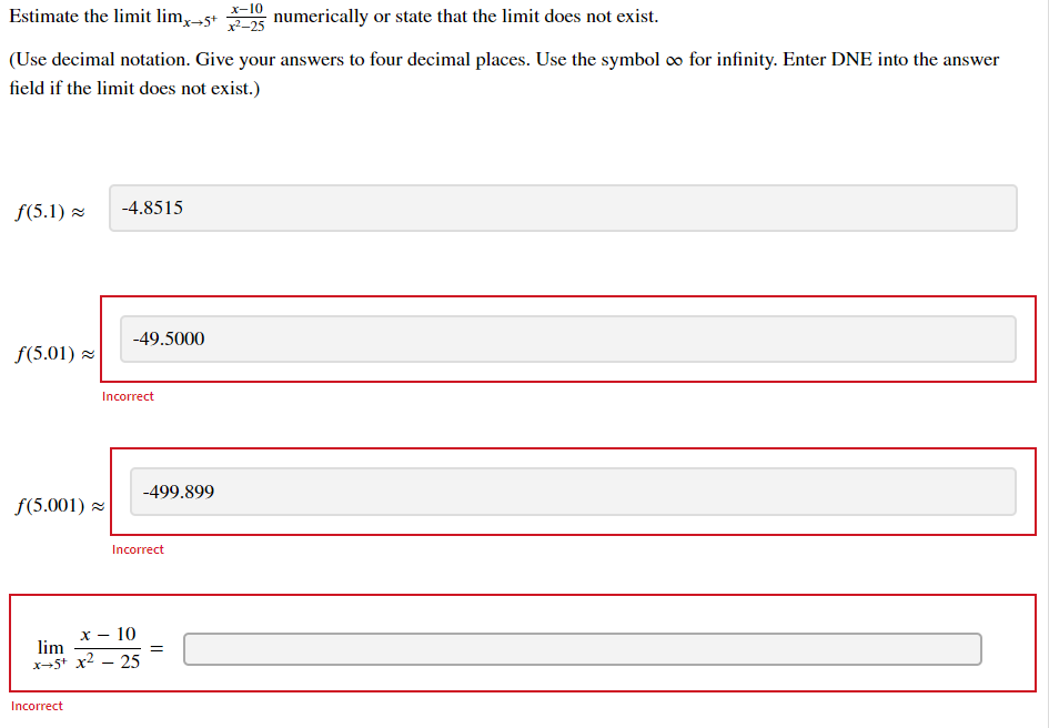 Solved Estimate the limit limx→5+x-10x2-25 ﻿numerically or | Chegg.com