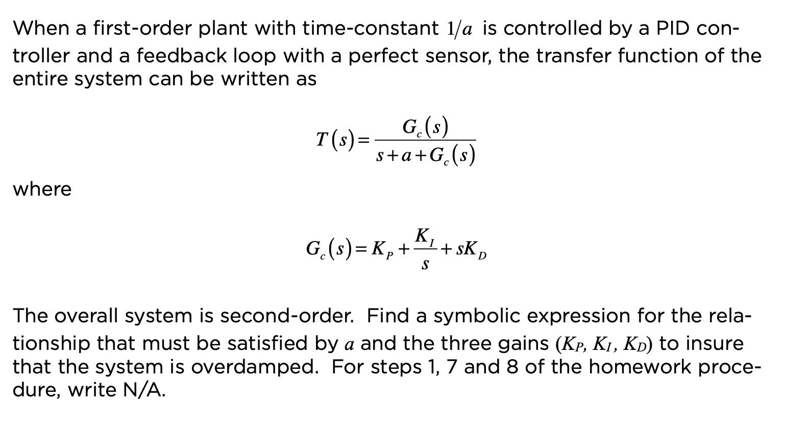 Solved When a first-order plant with time-constant 1/a is | Chegg.com
