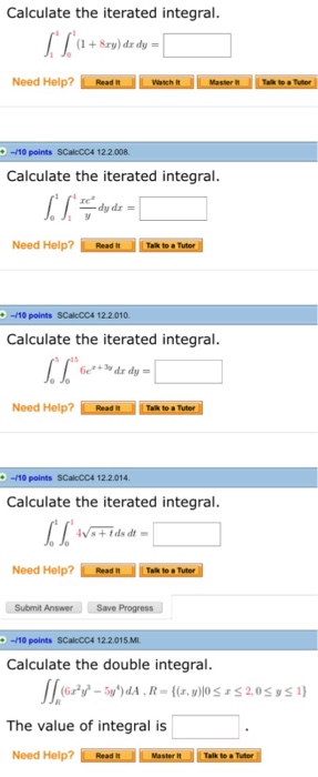 Solved Calculate the iterated integral. integral_0^1 | Chegg.com Solved Calculate the iterated integral. integral_0^1 | Chegg.com