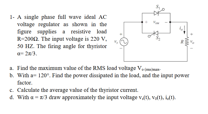 Solved 1- A single phase full wave ideal AC voltage | Chegg.com