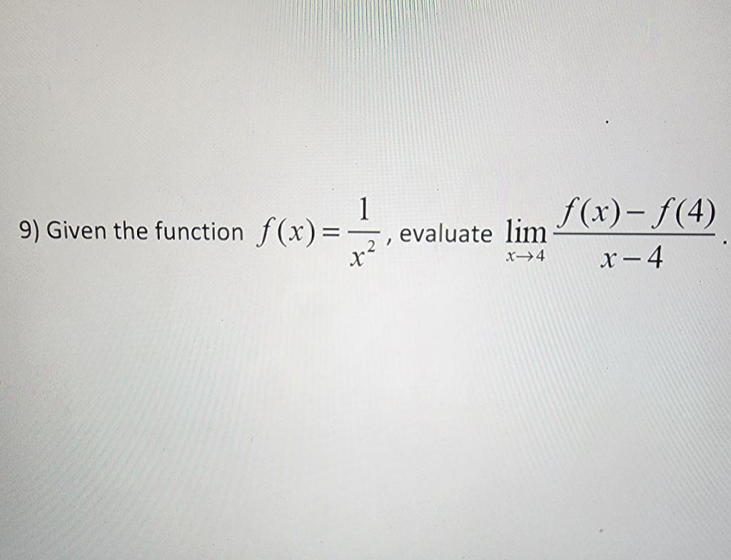 Solved 9) Given the function f(x)=x21, evaluate | Chegg.com