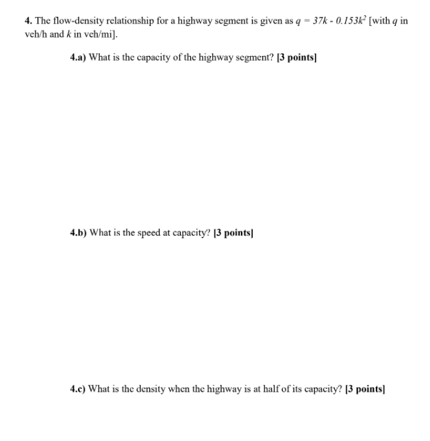 Solved The flow-density relationship for a highway segment | Chegg.com