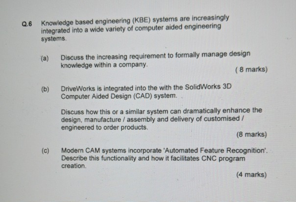 Solved Knowledge based engineering (KBE) systems are | Chegg.com