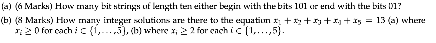 Solved (a) (6 Marks) How many bit strings of length ten | Chegg.com