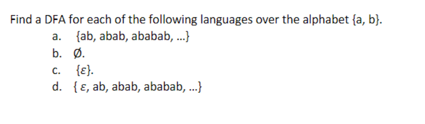 Solved Find a DFA for each of the following languages over | Chegg.com