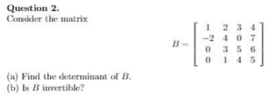 Solved Question 2 . Consider the matrix | Chegg.com