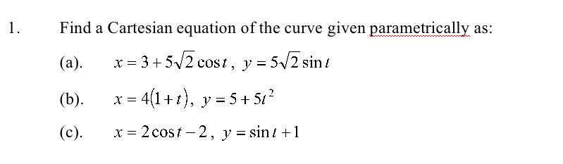 Solved Find a Cartesian equation of the curve given | Chegg.com