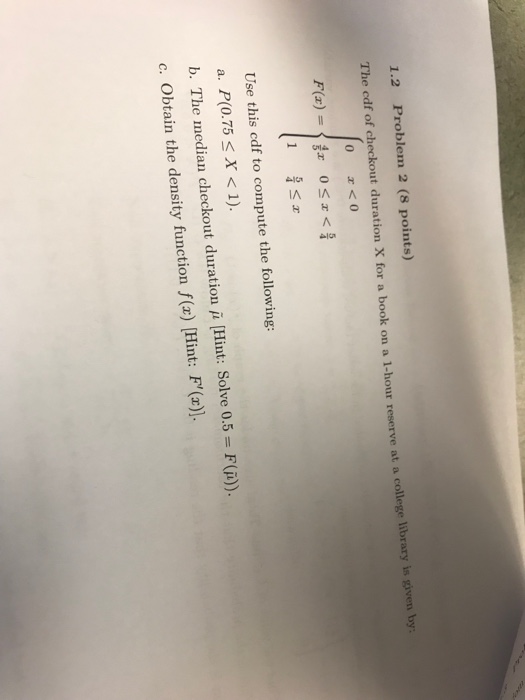 Solved 1.2 Problem 2 (8 points) The cdf of checkout duration | Chegg.com