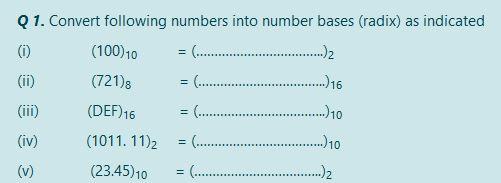 Solved Q1. Convert following numbers into number bases | Chegg.com