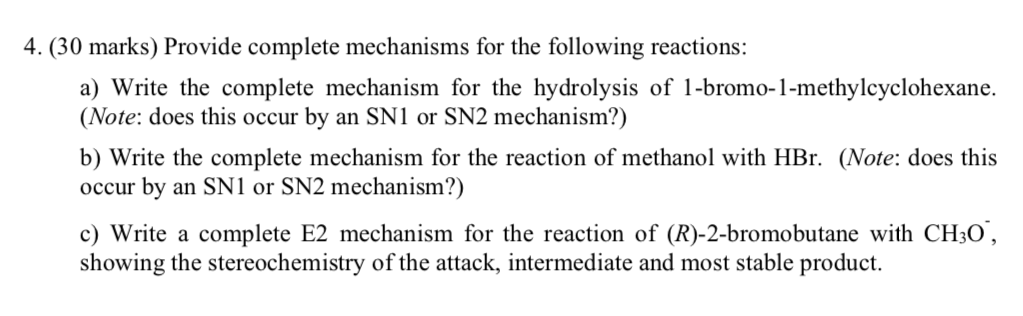 Solved 4. (30 marks) Provide complete mechanisms for the | Chegg.com
