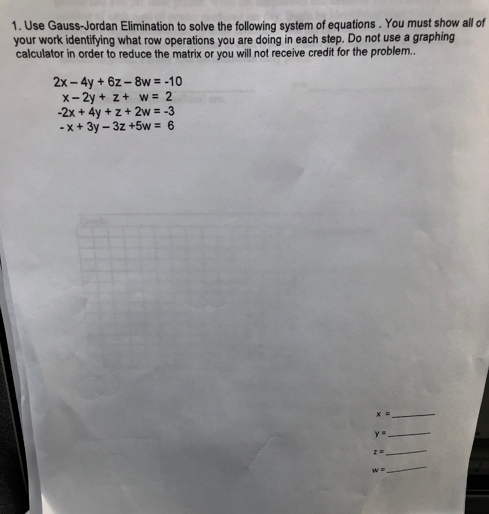Solved 1. Use Gauss-Jordan Elimination to solve the | Chegg.com