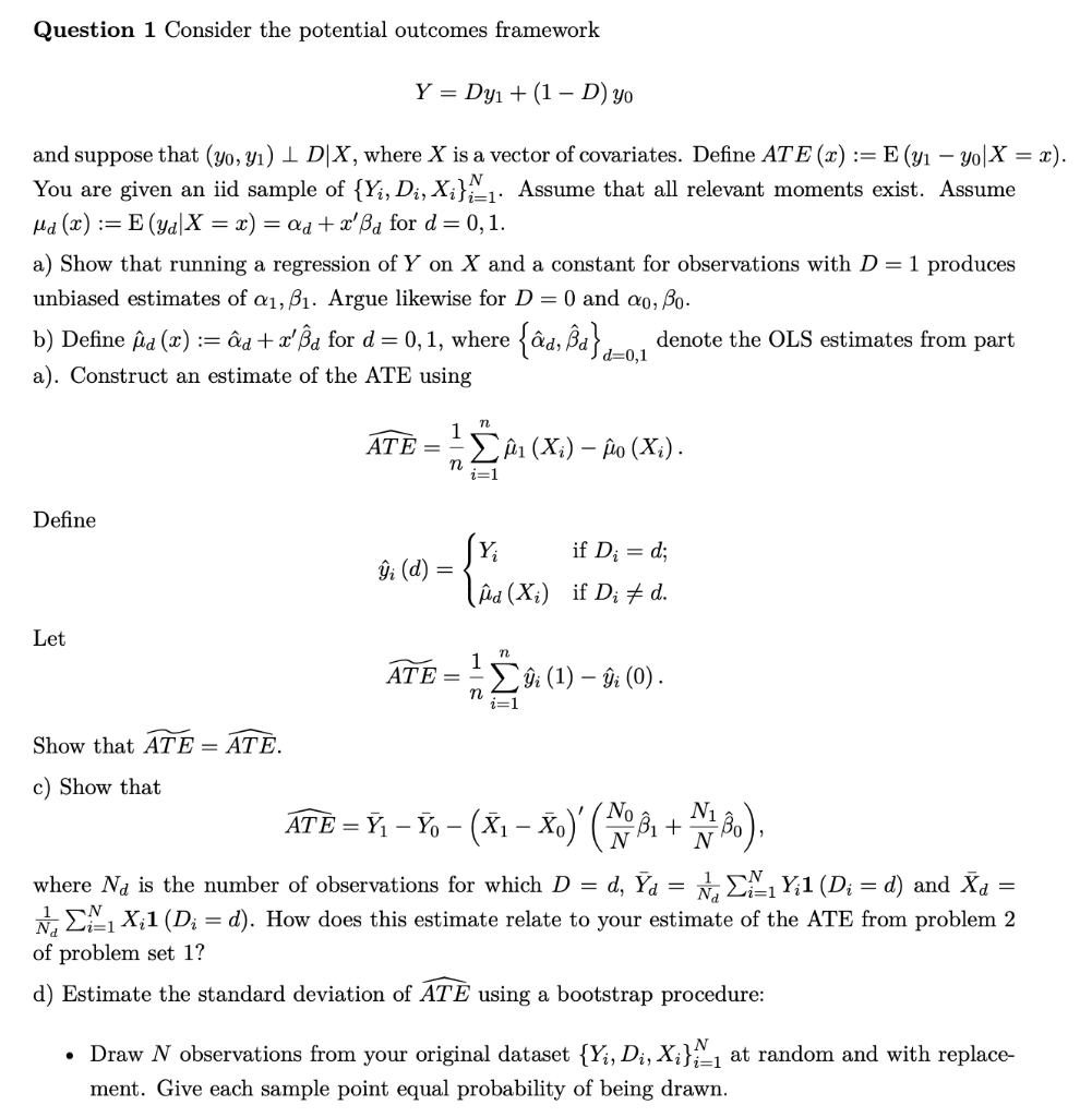 Solved Question 1 Consider the potential outcomes framework | Chegg.com